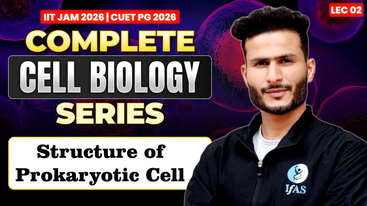 Cell Biology for IIT JAM Biotechnology 2026 & CUET PG: Structure of ...