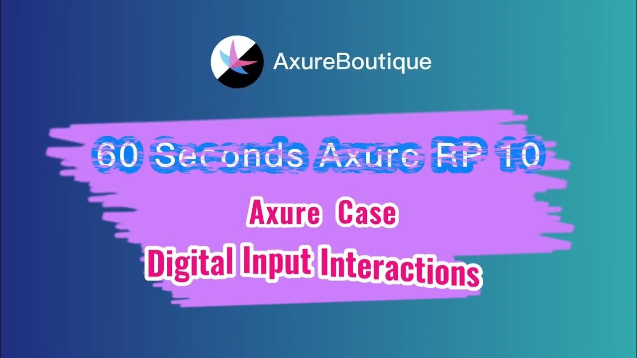 60 Seconds Axure RP 10 Case: Digital Input Interactions - YouTube