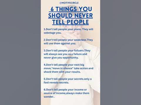 6 Things you should never tell people.#motivationalstatus#motivation # ...