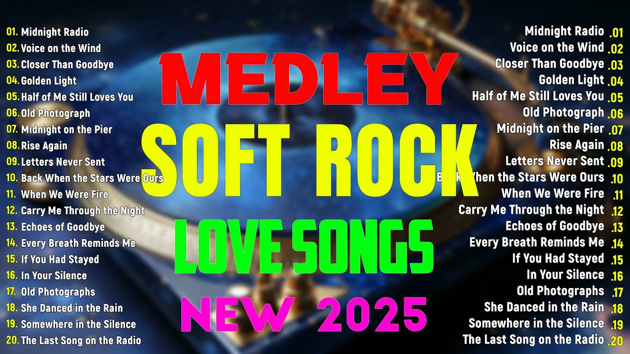 Most Beautiful Soft Rock Love Songs 🎵 Nonstop Medley Soft Rock New ...