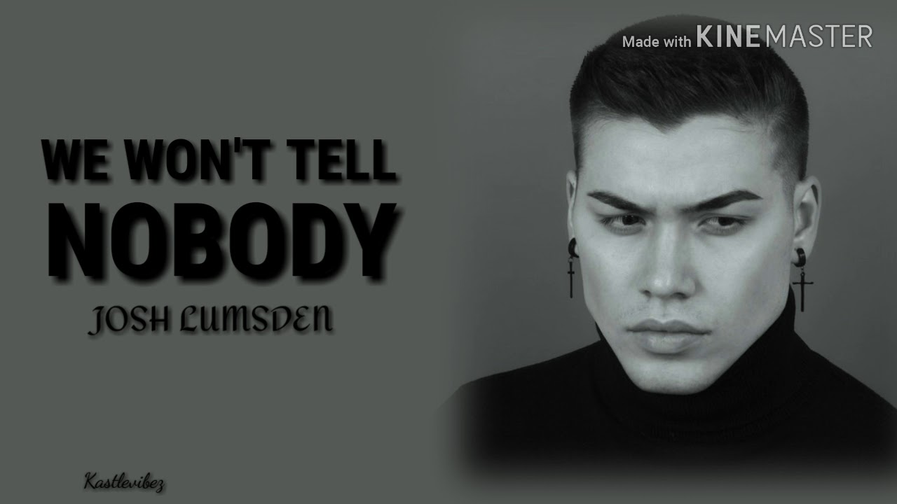 Josh Lumsden - We Won't Tell Nobody (Lyrics) - YouTube