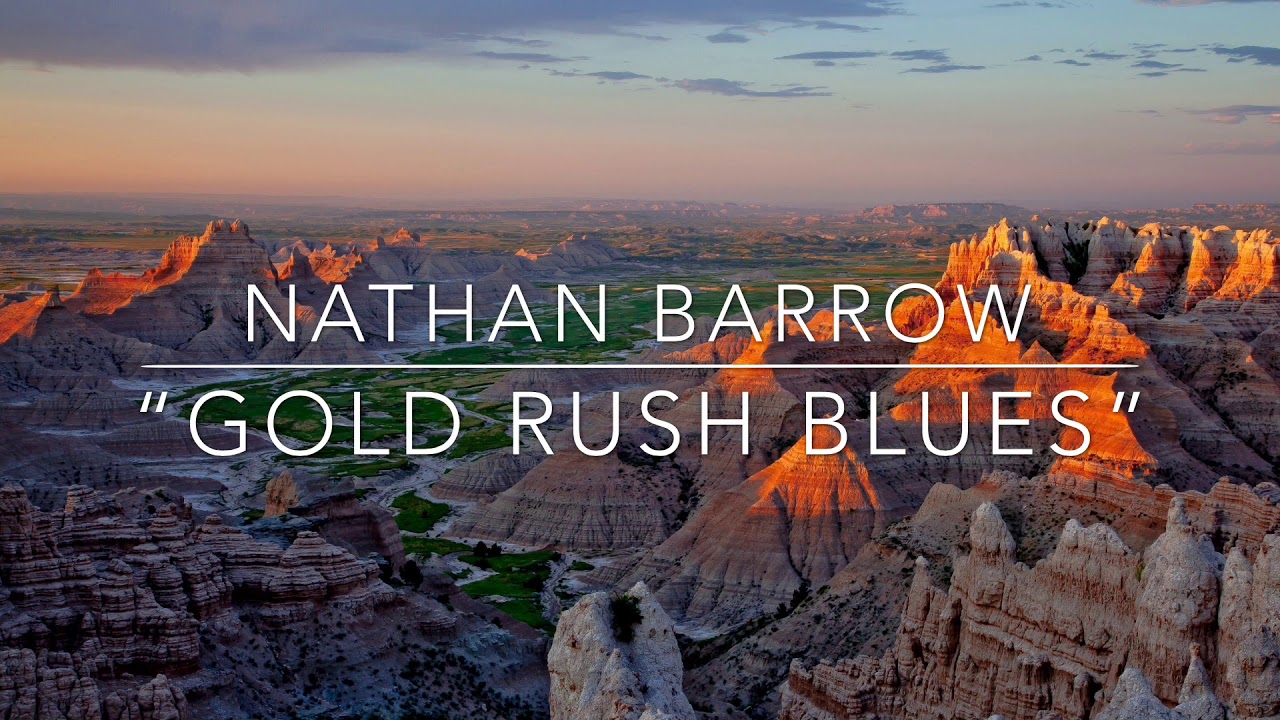“Gold Rush Blues” Nathan Barrow - YouTube