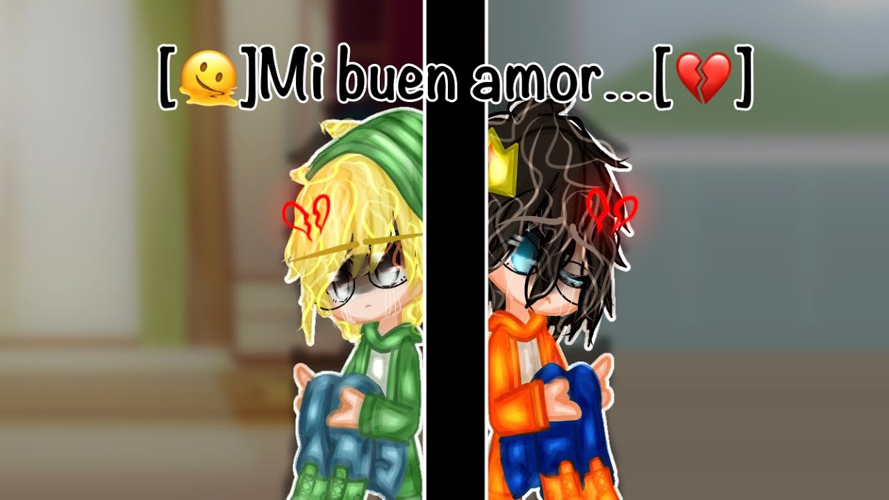 [🫠]•Mi buen amor…•[💔]//meme ft. Mike y Trolli (2/?) - YouTube