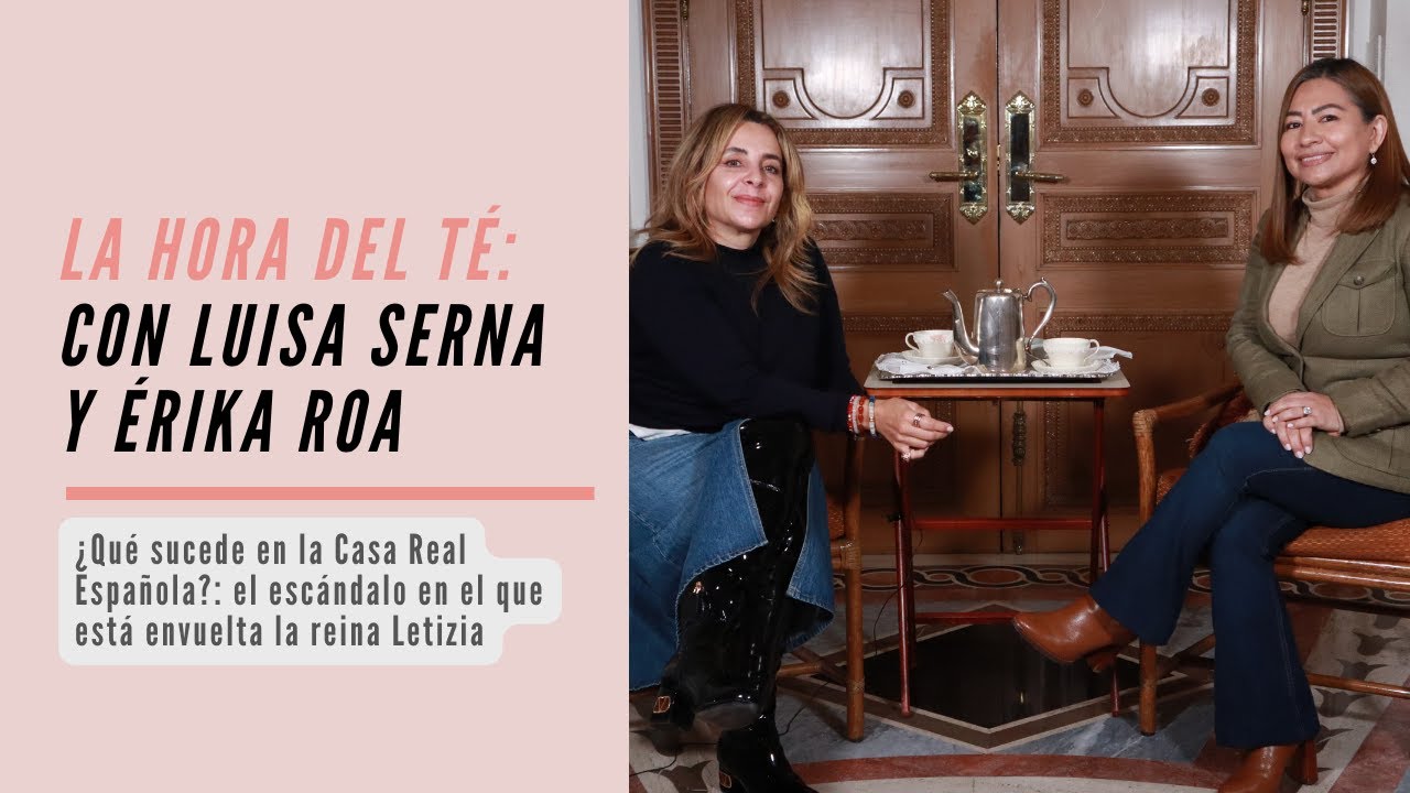 LA HORA DEL TÉ: Luisa Serna y Érika Roa hablan de la crisis que vive la ...