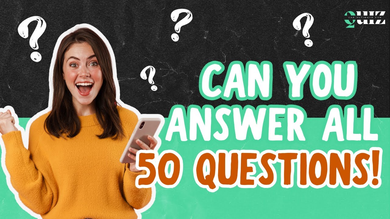 50 QUESTION QUIZ! Can you answer them all? - YouTube