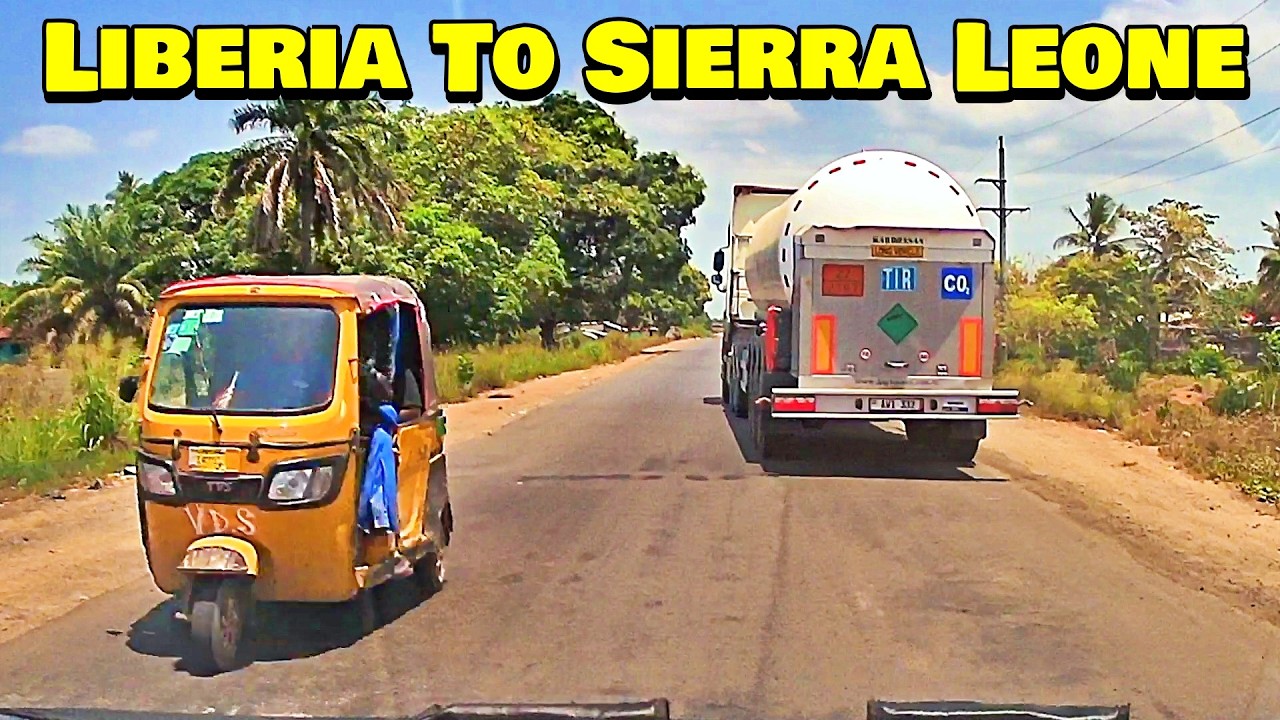 DRIVING FROM LIBERIA🇱🇷 TO SIERRA LEONE🇸🇱- Roadtrip 2025 - Explore With ...