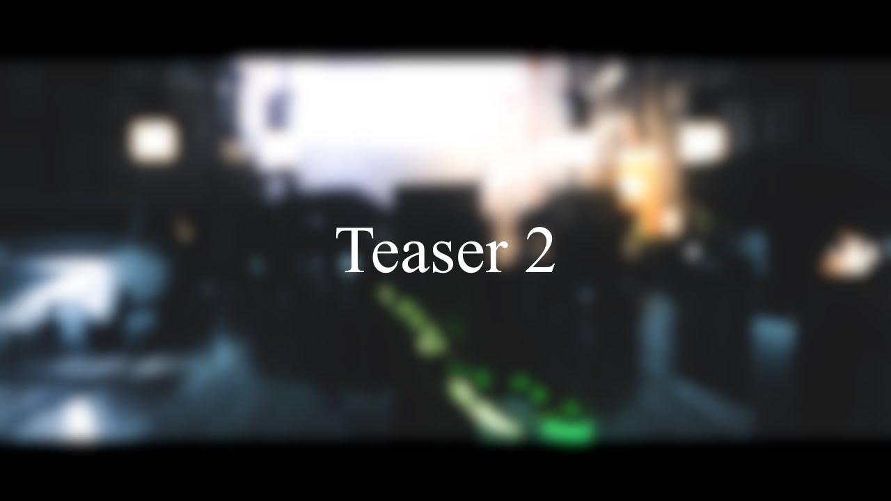 Teaser 2 - YouTube