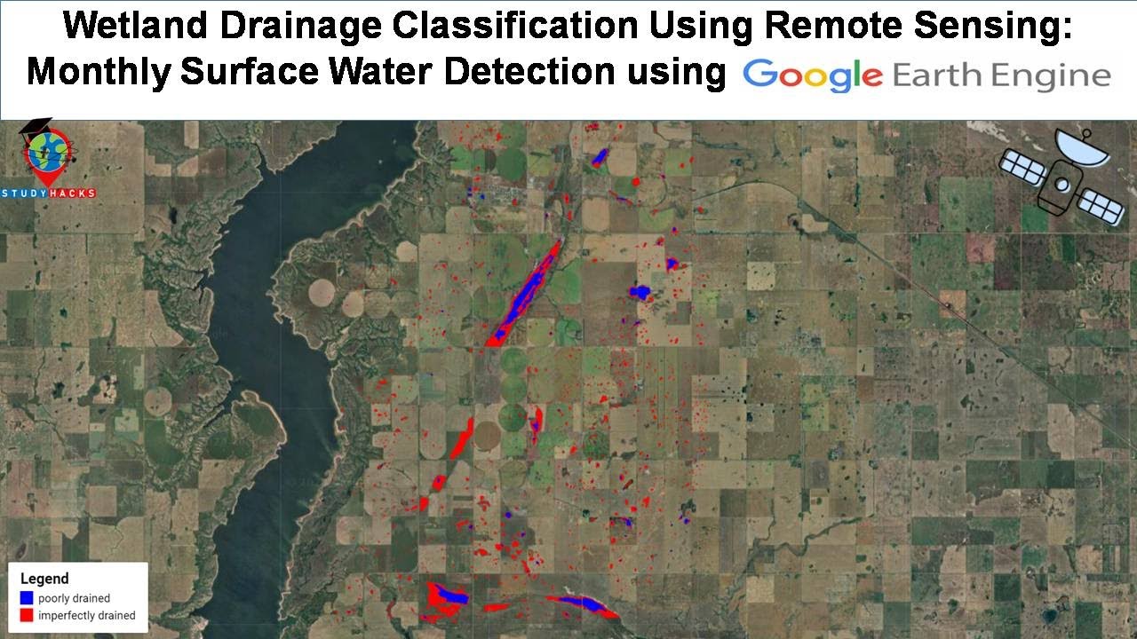 Wetland Drainage Classification Using Remote Sensing: Monthly Surface Water Detection using GEE ...