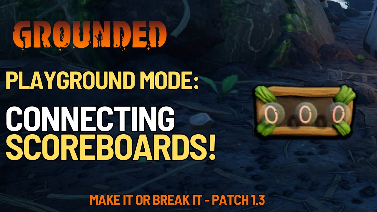How To Use The Scoreboard in Playground Mode in Grounded - Make it and ...