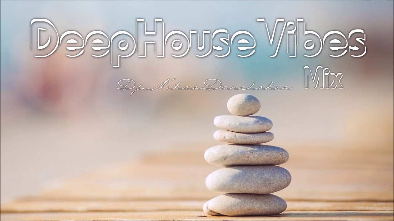 Deep House Vibes Mix 5 2021 - Dj.Nikos Danelakis #Bestof Deep Vocal ...