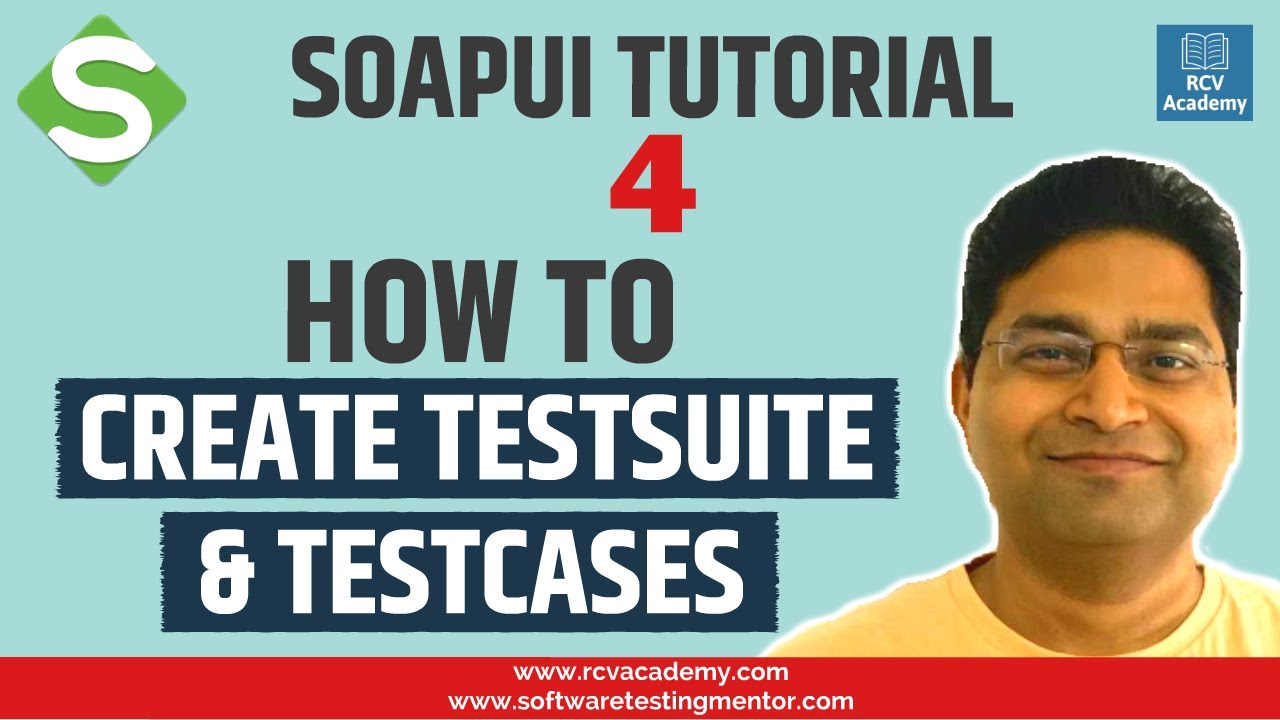 SoapUI Tutorial #4 - Create TestSuites and TestCases in SoapUI - YouTube