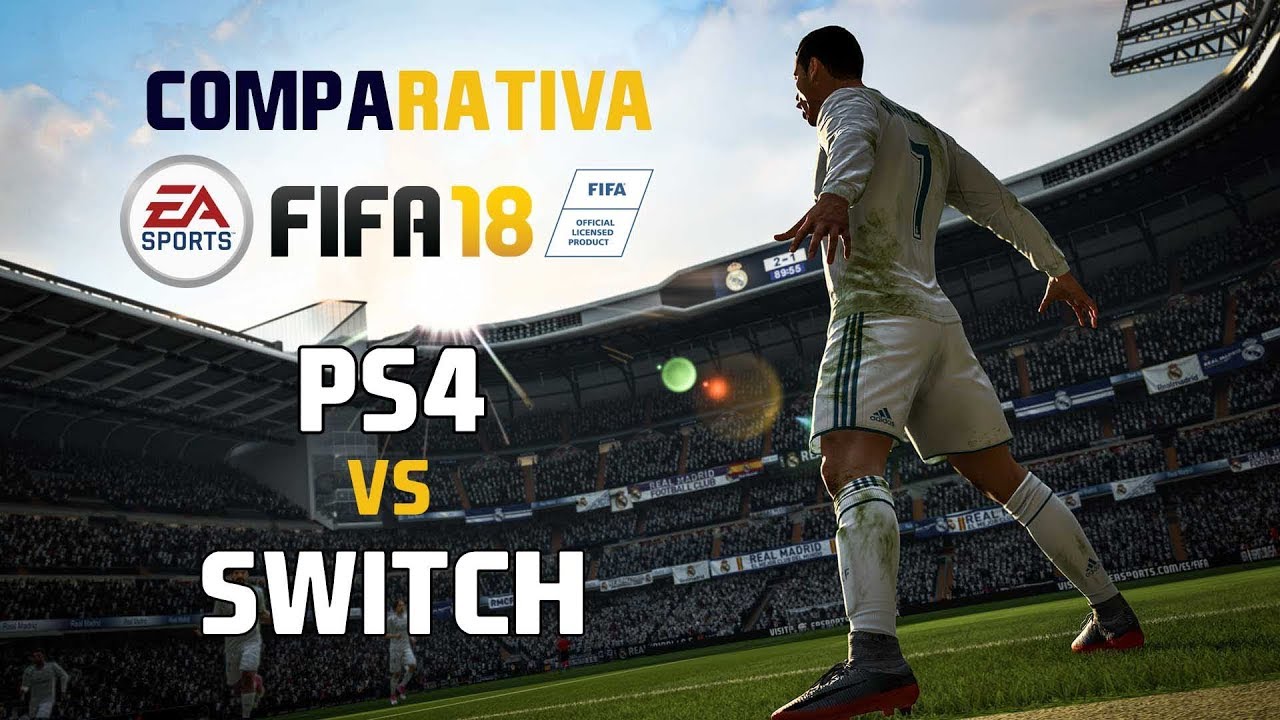 FIFA 18 – PS4 vs Switch - YouTube