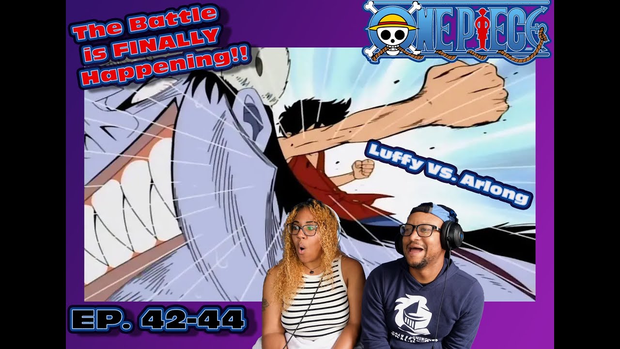 THE FIGHT IS HERE!! - We Watch ONE PIECE (Japanese) Ep. 42-44! - YouTube
