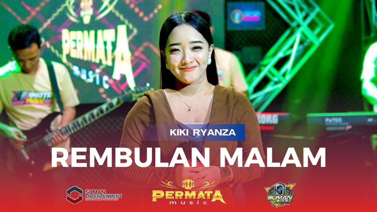 REMBULAN MALAM - KIKI RYANZA - PERMATA MUSIC || SUMAN STUDIO - YouTube