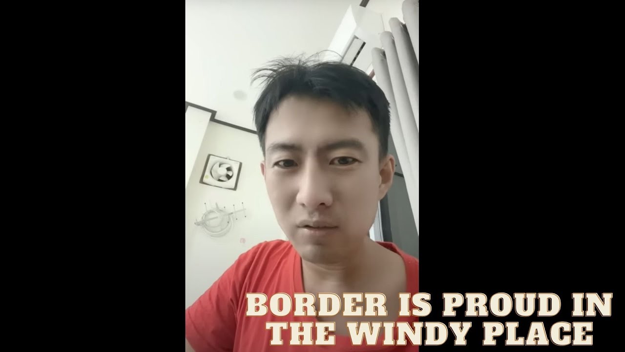Border is proud in the windy place - YouTube