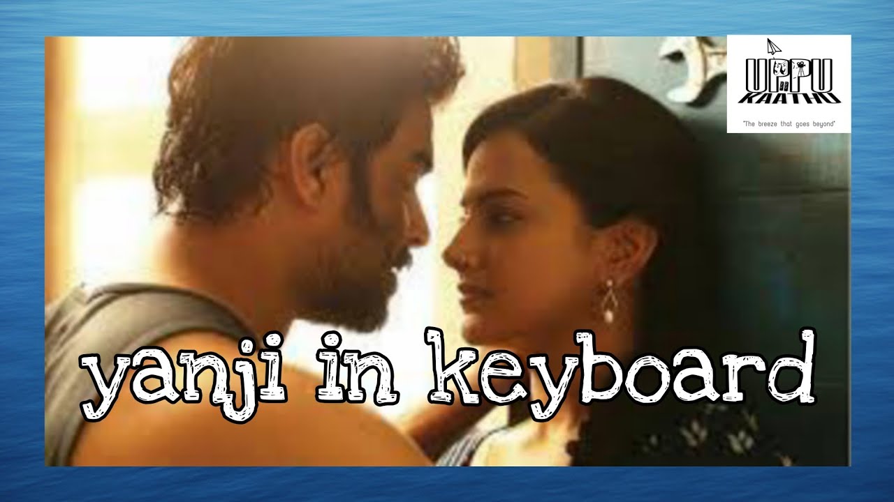 yanji song in keyboard|Nejaathiyee song|vikiram vedga|UPPU KAATHU - YouTube