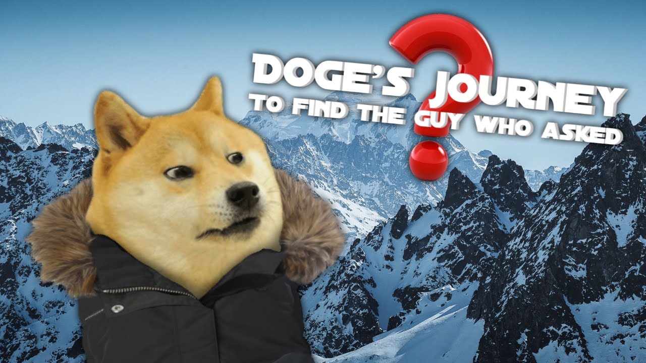 Doge's Journey - To find the guy who asked - YouTube