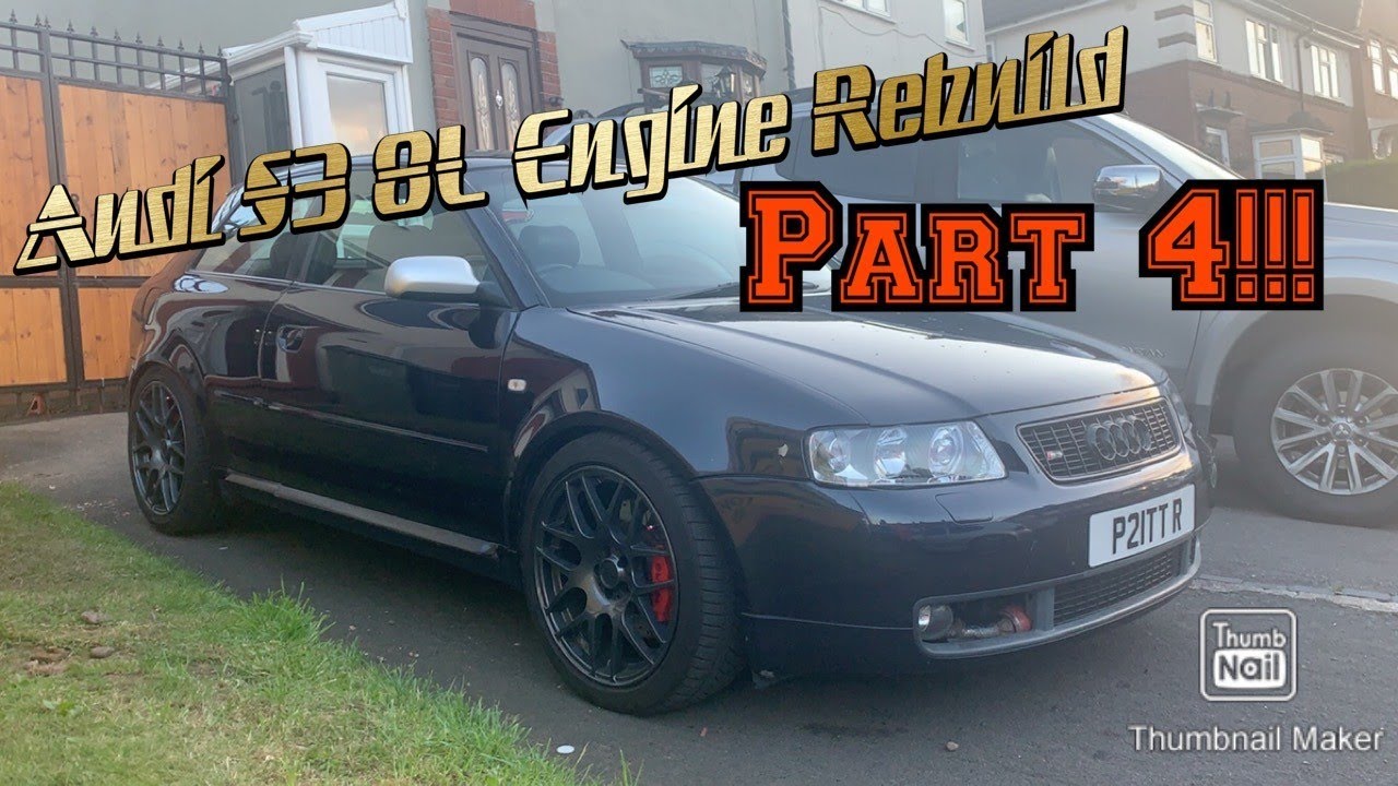 Audi S3 8L Engine Rebuild Part 4 *THE FINISH... SORT OFF* | Pritpal's ...