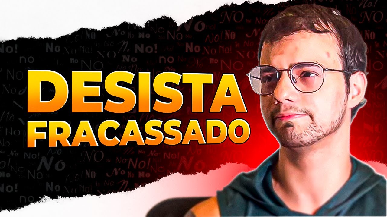VC É 1 FRACASSADO, DESISTA - YouTube
