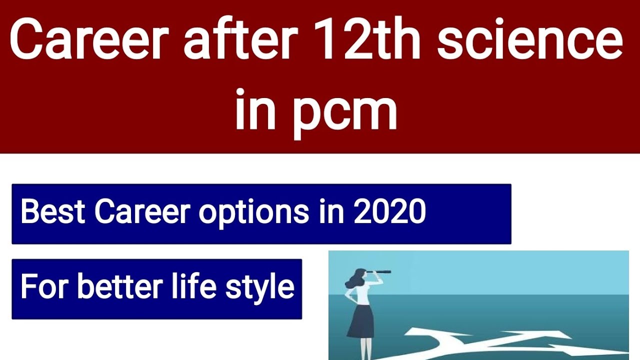 Pcm Carrer options after class 12th||what to do after class 12th pcm ...