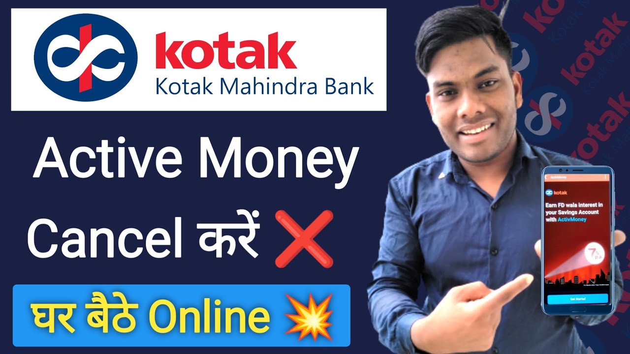 Kotak Mahindra Bank Active Money Cancel कैसे करें Online Kotak Mahindra ...