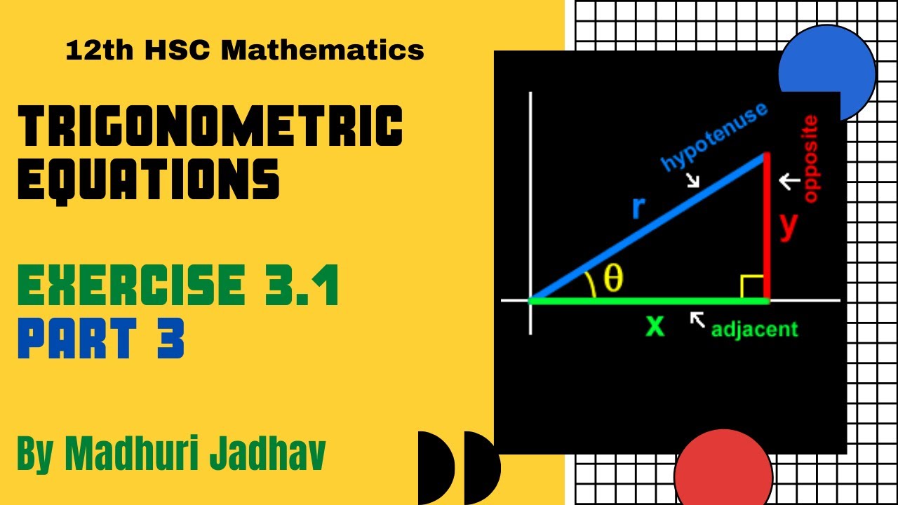 Trigonometric Equations Class 12th HSC Exercise 3.1 | Marathi | Part 3 ...