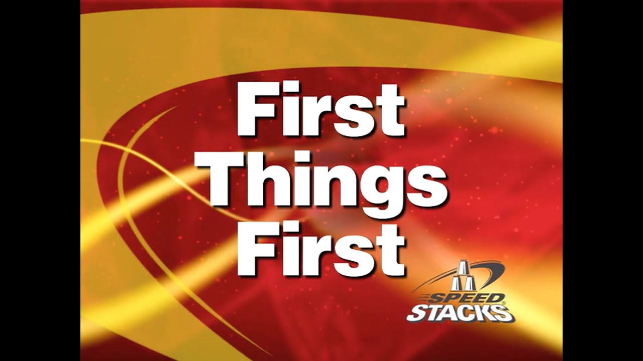 First Things First (version 1) - Stack Fast: Speed Stacks Stacker ...