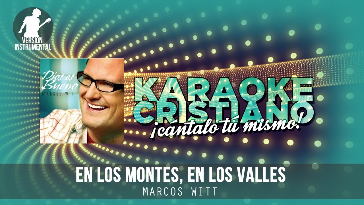 En los montes, en los valles - Marcos WItt (Instrumental) - YouTube