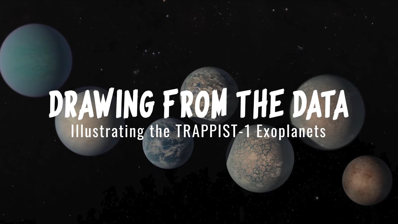 Drawing from the Data: Illustrating the TRAPPIST-1 Exoplanets - YouTube