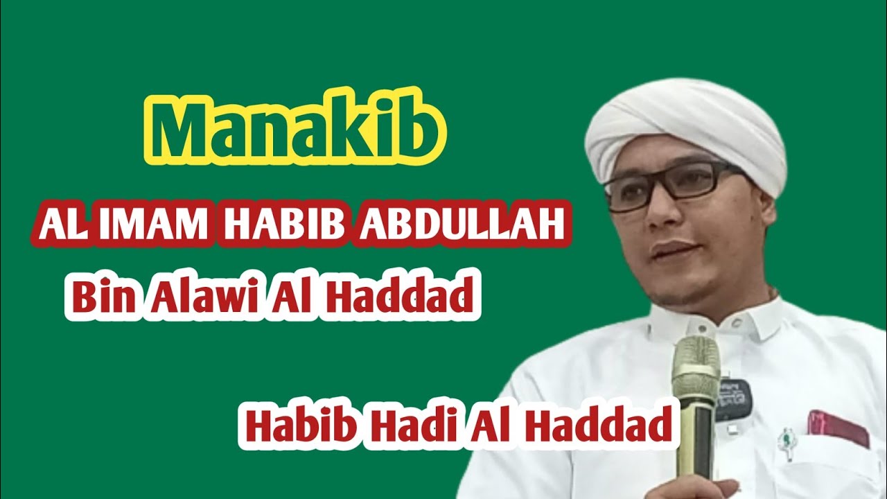 Habib Hadi Al Haddad Balikpapan | Manakib Al Imam Habib Abdullah bin ...