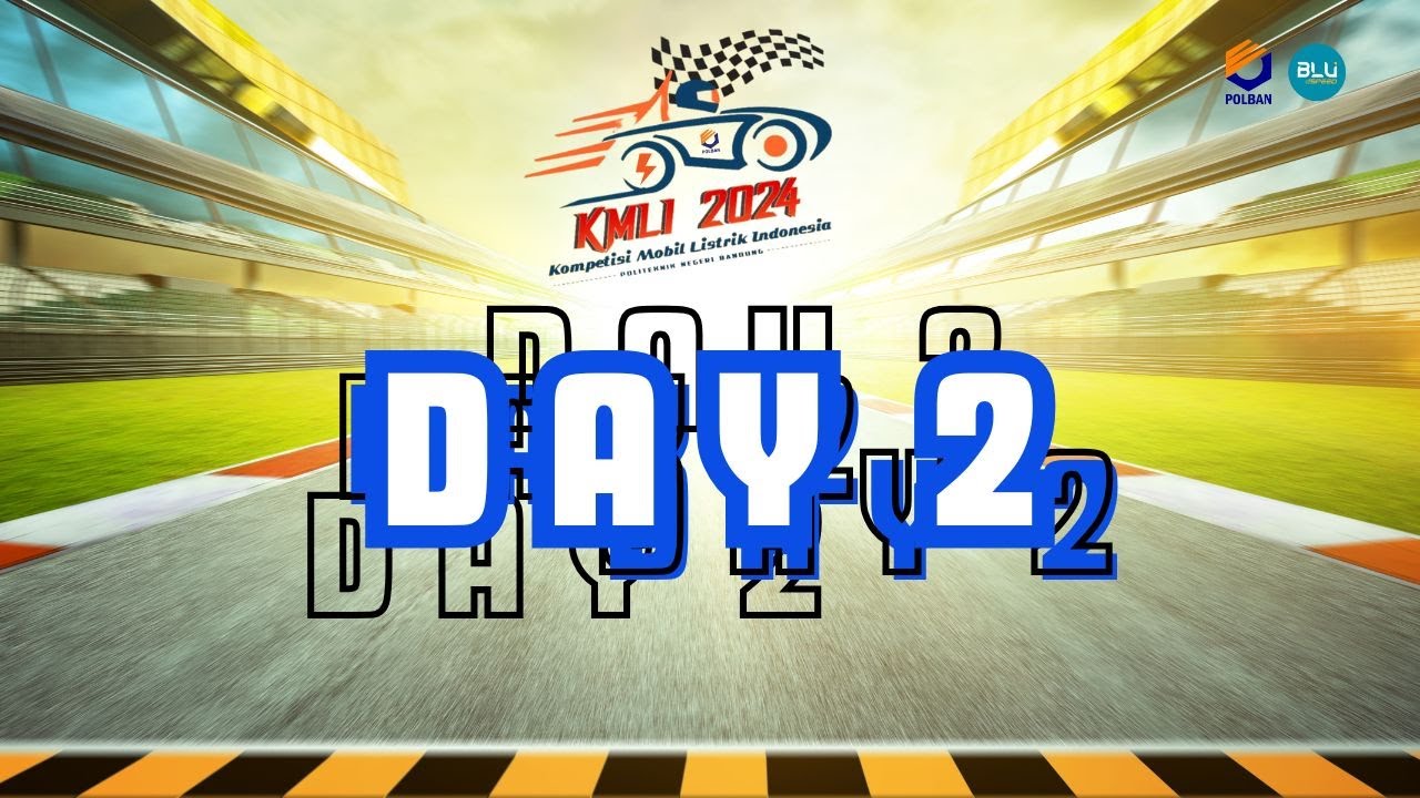 DAY 2 - KMLI Polban 2024 #kmli #kmlipolban #mobillistrikindonesia # ...