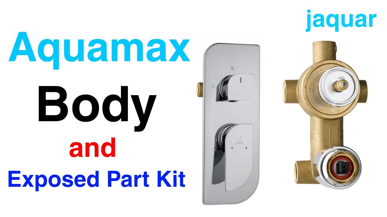 Aquamax Concealed Body and Aquamax Exposed Part Kit of Single Lever ...