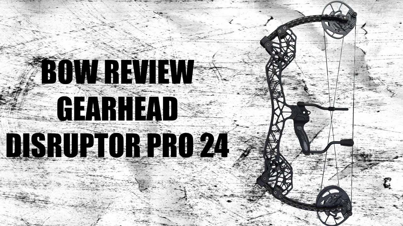 Bow Review: Gearhead Disruptor Pro 24 - YouTube