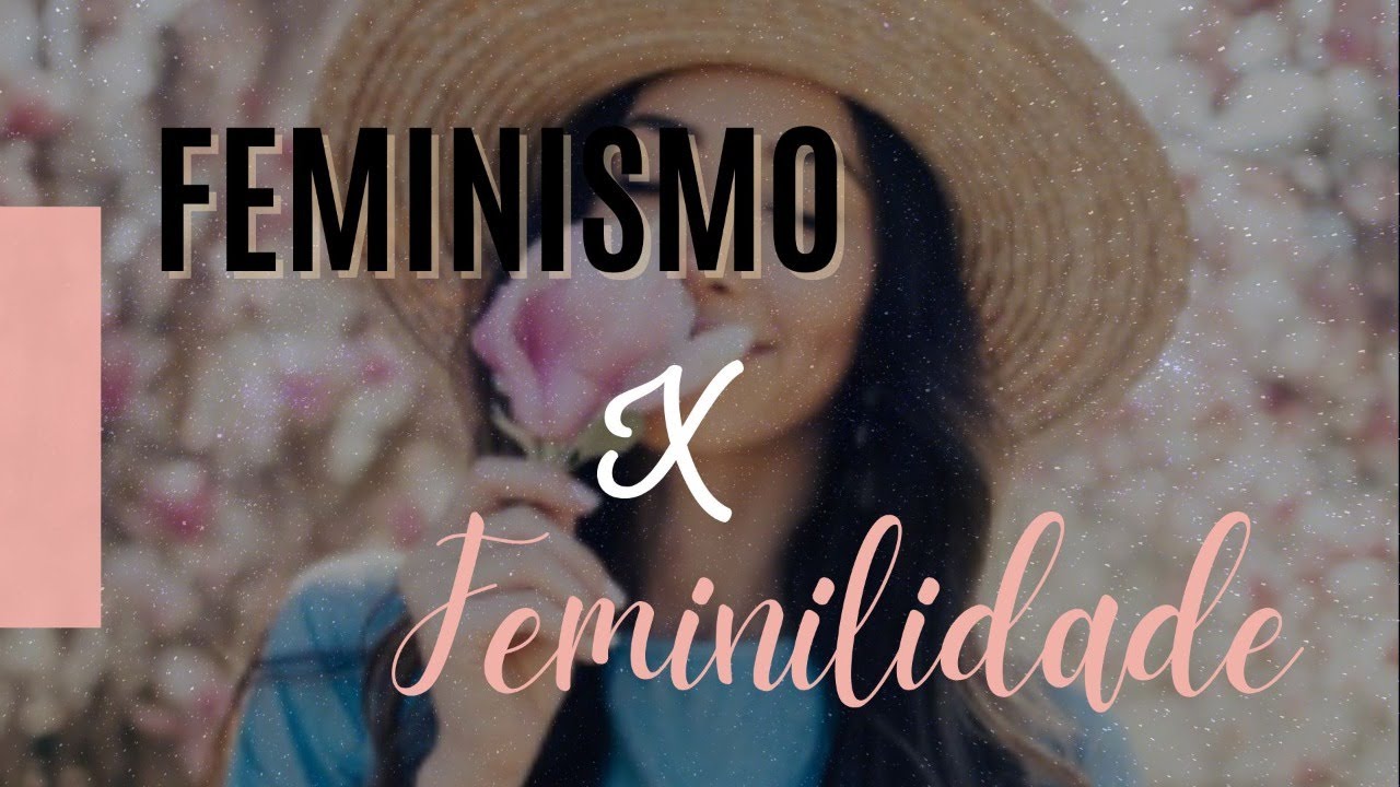 Live - Feminilidade X Feminimo - Como restaurar a essência Feminina ...