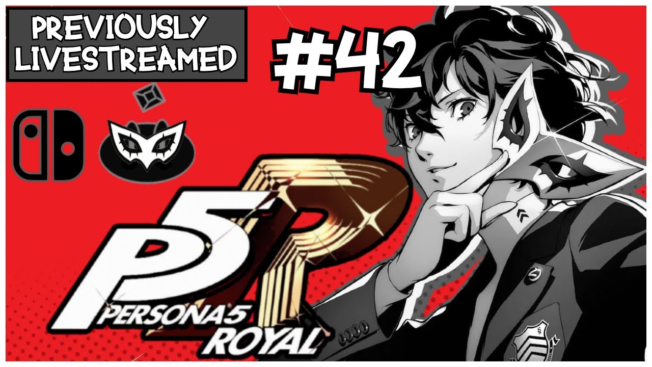 Ep. 42 The King | Persona 5 Royal - YouTube