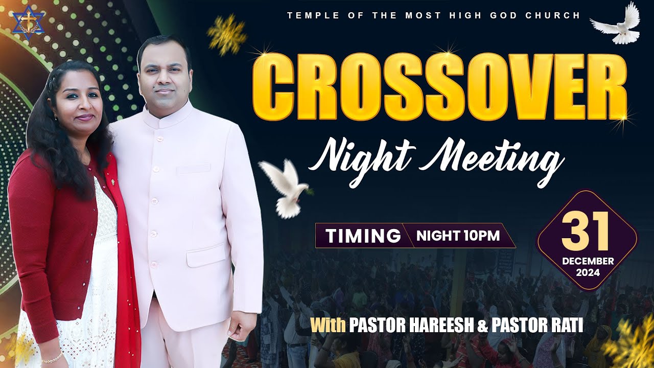 CROSSOVER NIGHT MEETING (31.12.2024) || TEMPLE OF THE MOST HIGH GOD ...