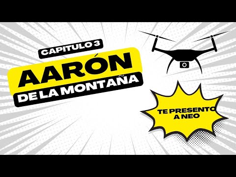 Te presento a Neo - Aaron de la Montaña/Capítulo 3 - YouTube