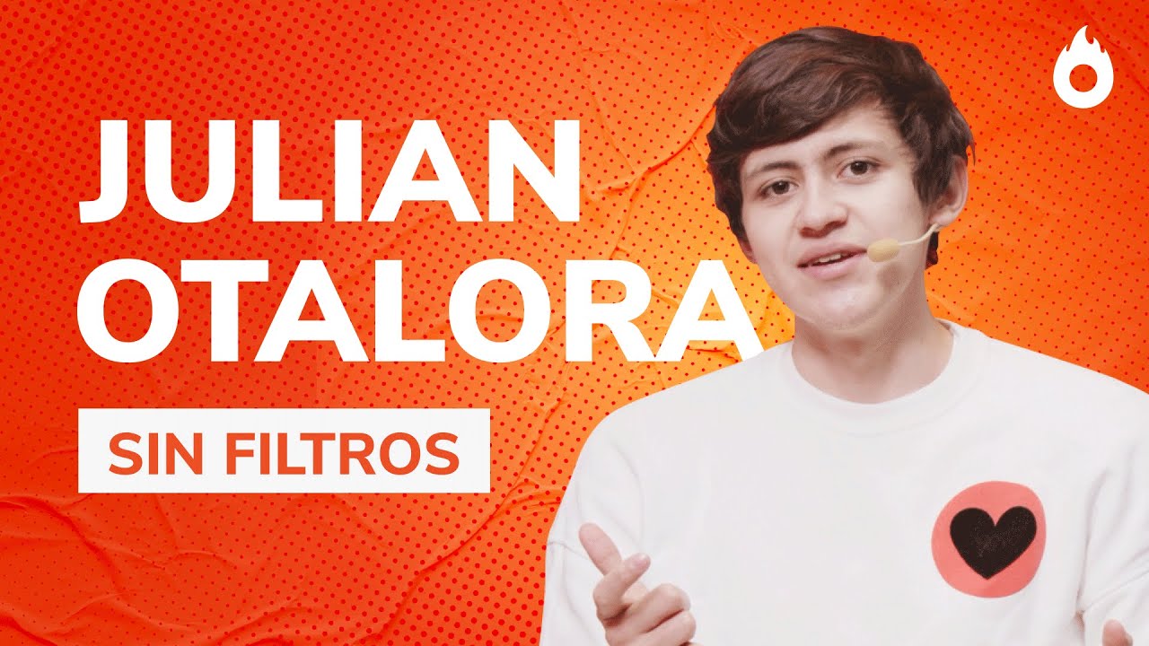Aprende a amar los errores | Julián Otalora sin filtros - YouTube