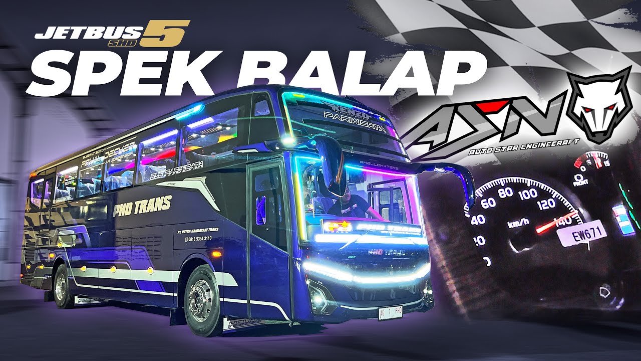 INI BUS CAKEP DARI LAHIR‼️RILIS Jetbus 5 PHD Trans LANGSUNG TES MESIN ...