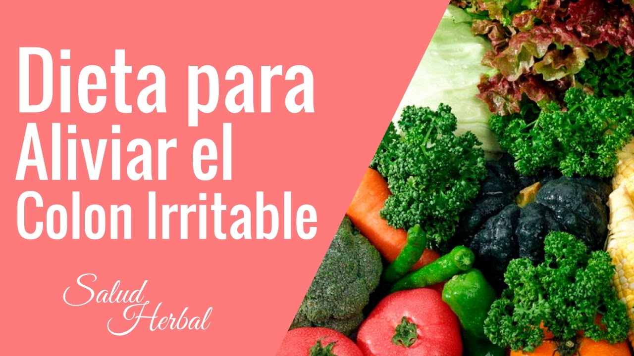 Dieta Para Aliviar Colon Irritable | Dieta Para El Colon Irritable Con ...