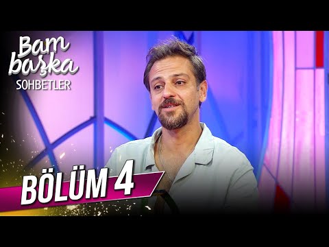 Bambaşka Sohbetler 4. Bölüm - Erkan Kolçak Köstendil