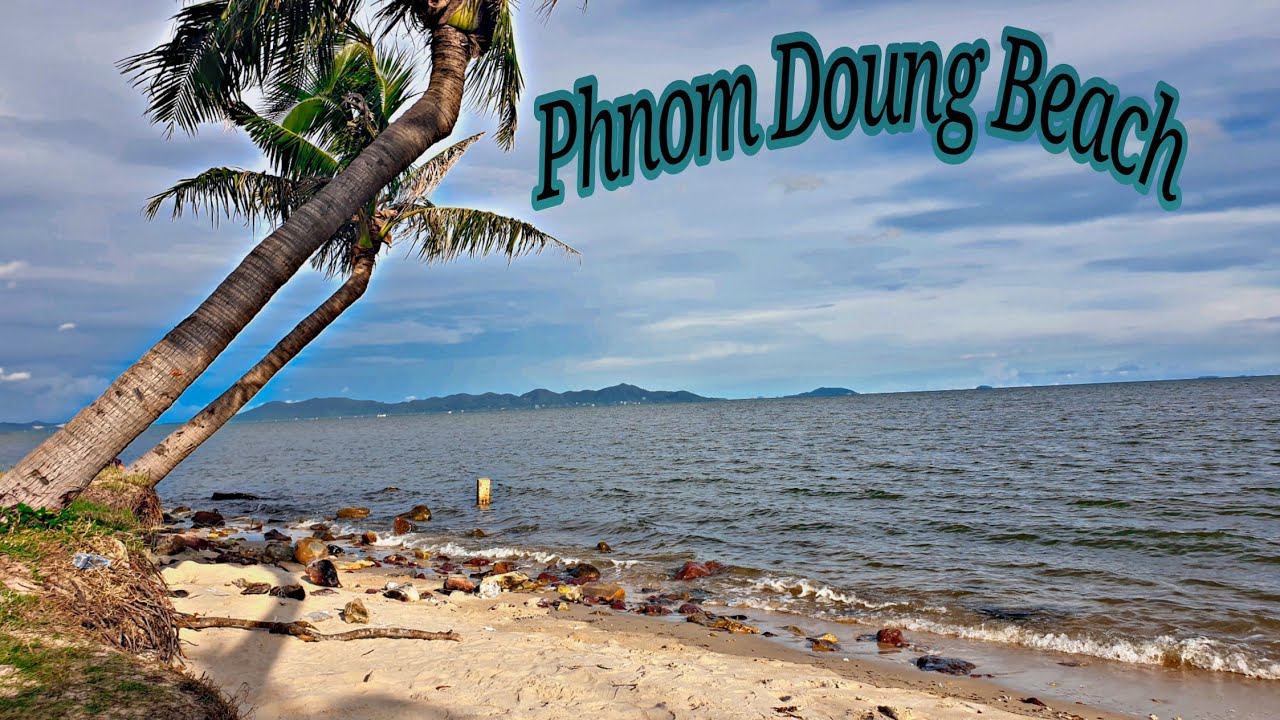 Visiting to Phnom Doung Beach ( Coconut Island ) - YouTube