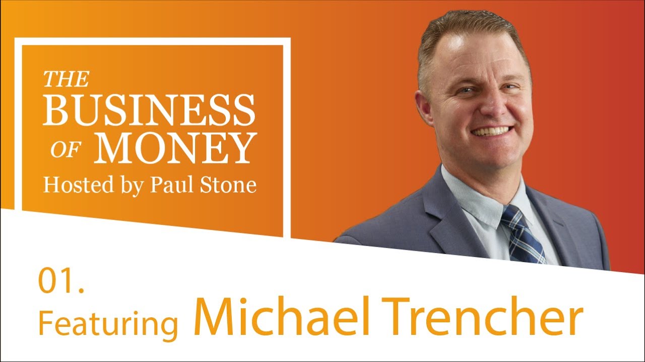 The Business of Money - interview with Michael Trencher from Impact ...
