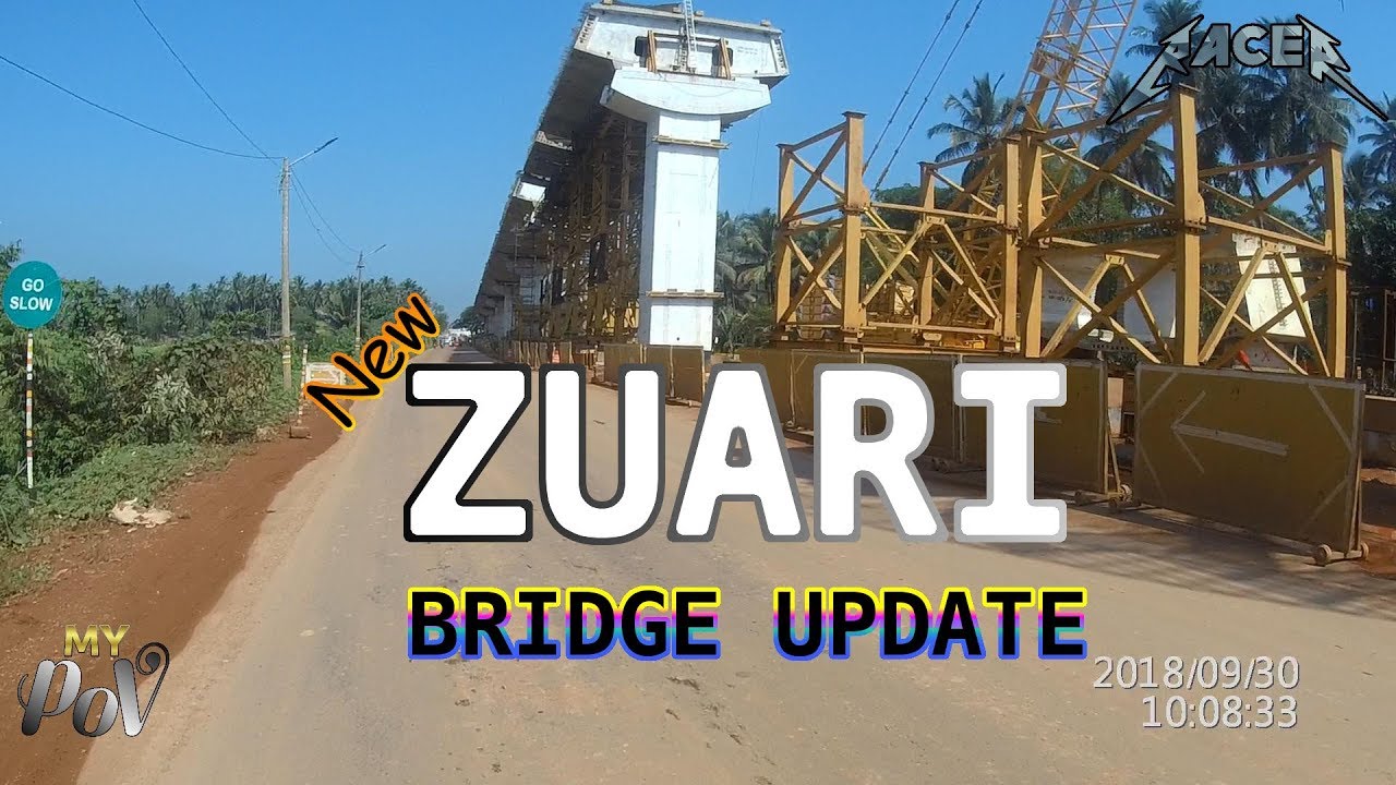 Zuari bridge progress for October 2018 - YouTube