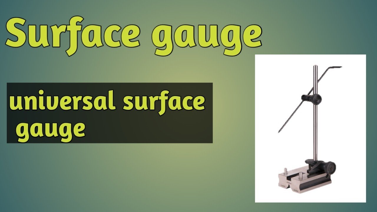 Surface gauge!Universal surface gauge - YouTube