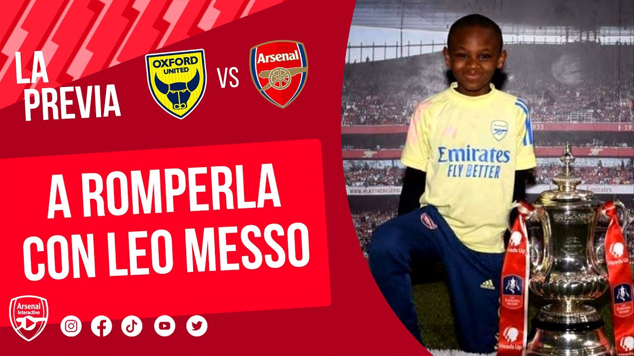 🔴 A romperla con Leo Messo | La Previa: OXFORD UNITED vs. ARSENAL - YouTube