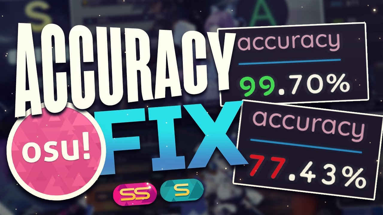 Why You Have Bad Accuracy and How to Fix it | osu! - YouTube
