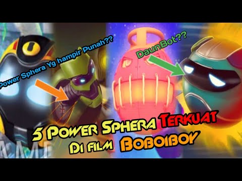 POWER SPHERA HAMPIR PUNAHH?!!!! 5 Power Sphera Terkuat Di Film Boboiboy ...