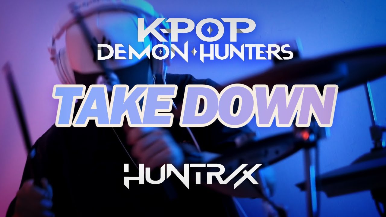 Take Down - KPop Demon Hunters | HUNTR/X | Drum Cover by Evil Kick ...