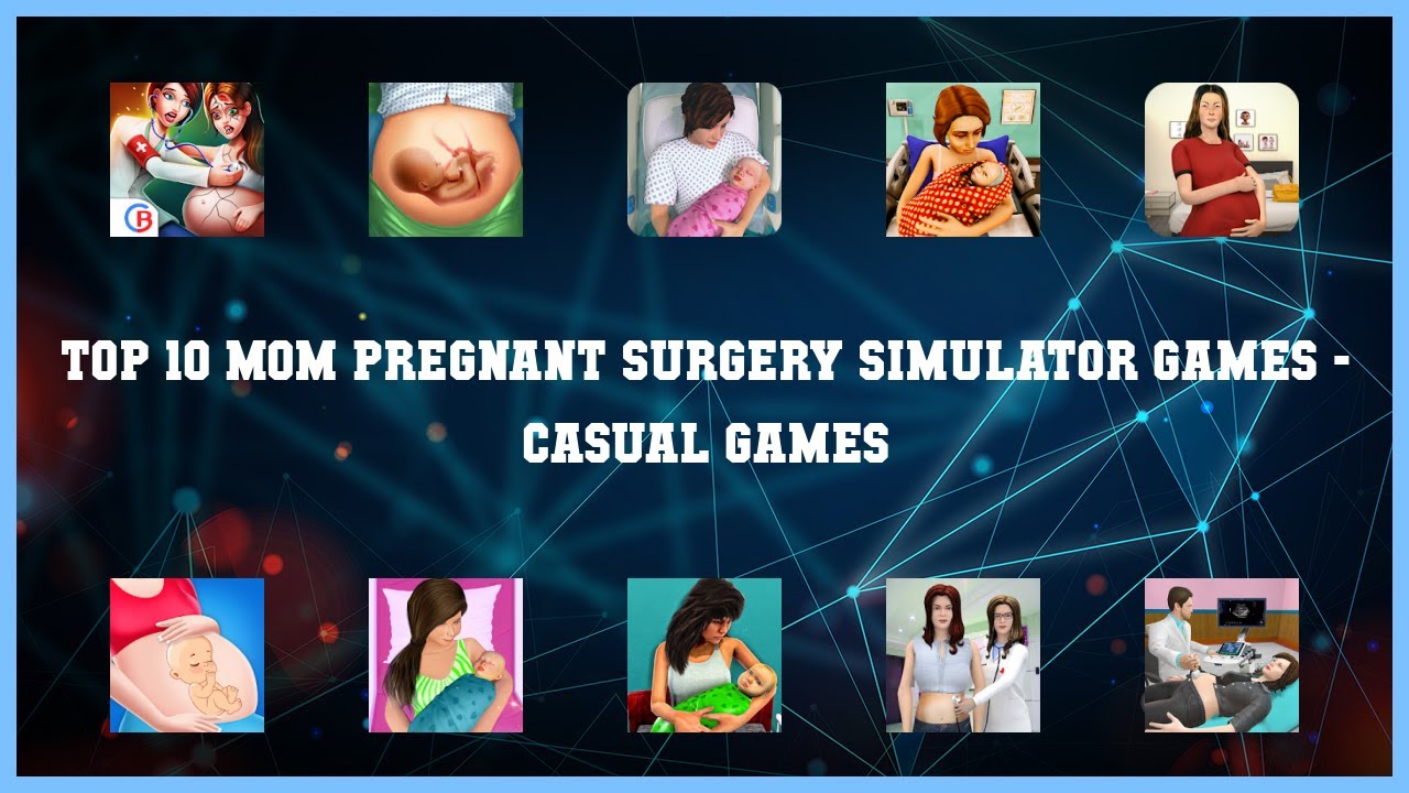 Top 10 Mom Pregnant Surgery Simulator Games Android Gamestor games ...